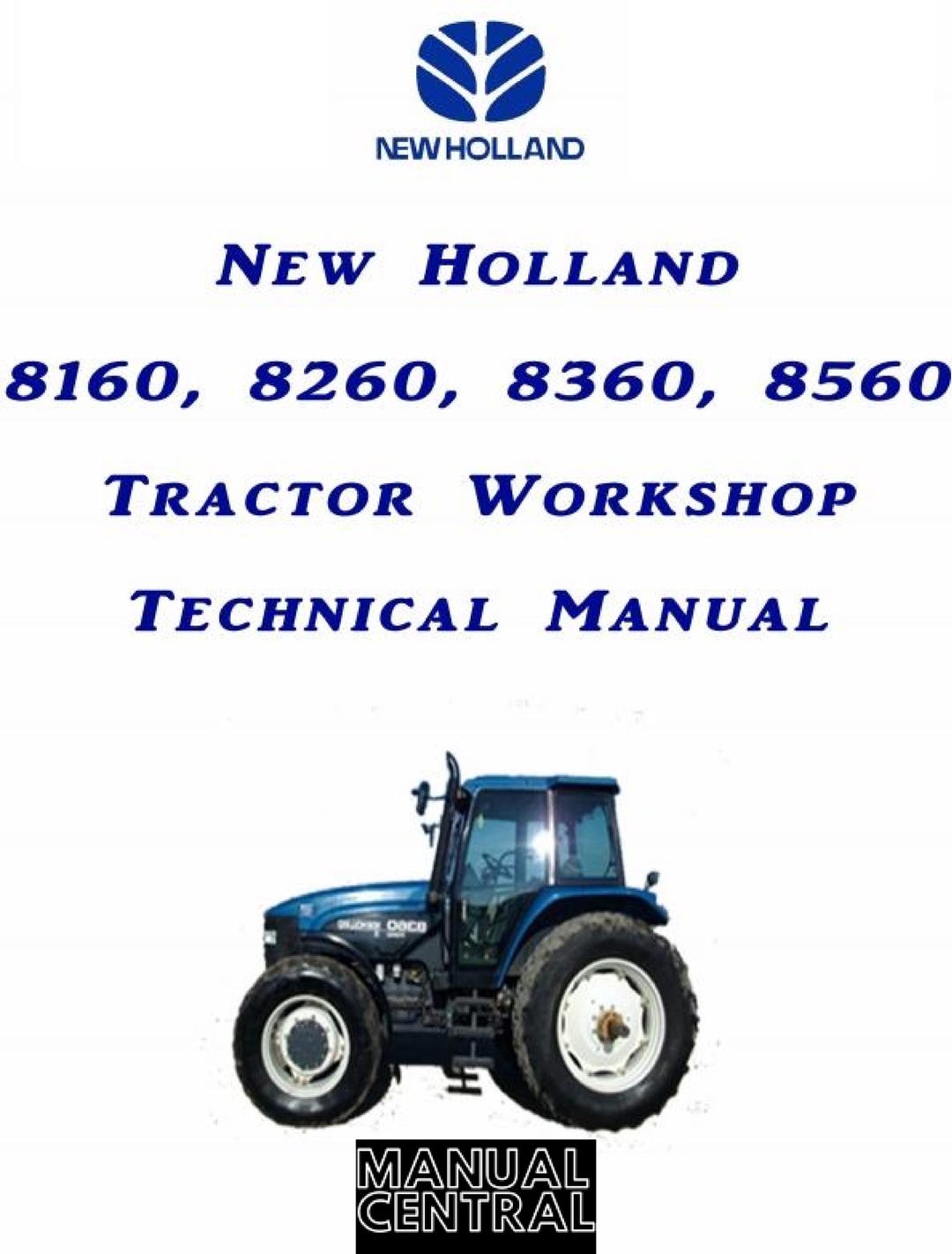 New Holland - Tractor 8160 8260 8360 8560 - Workshop Service Repair ...