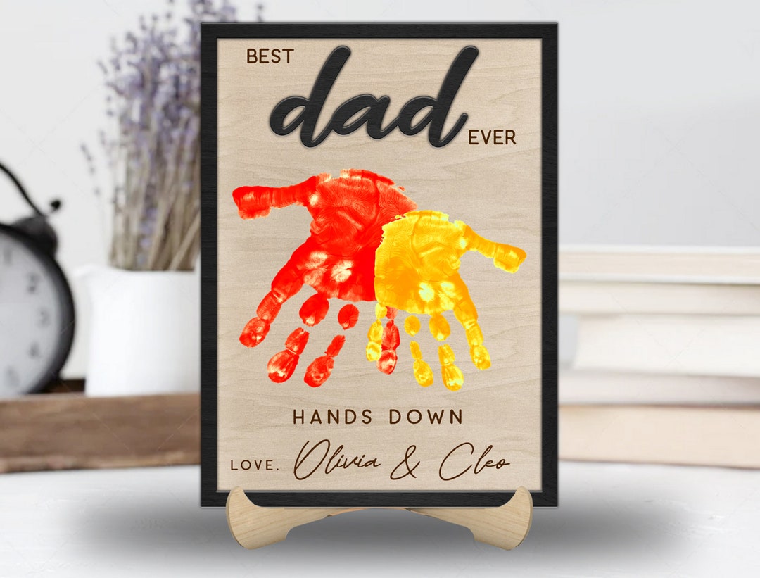 Hands Down Best Dad Ever, Personalized Engraved Wooden Sign, Celebrate ...