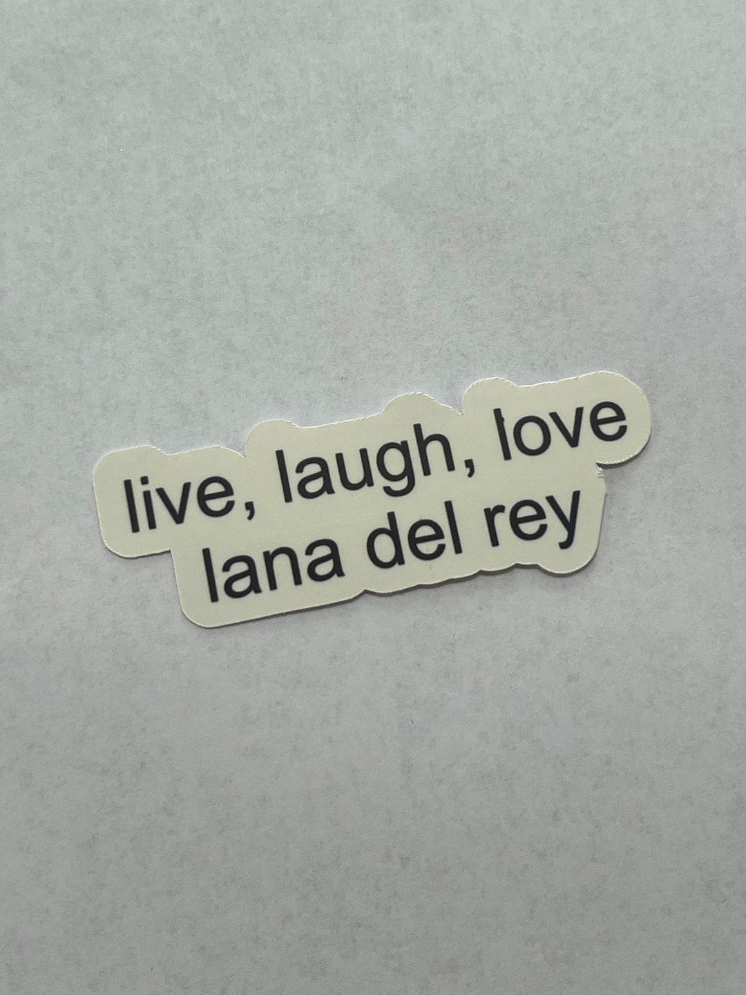 Live, Laugh, Love Lana Del Rey Kiss-cut Glitter or Matte Sticker - Etsy