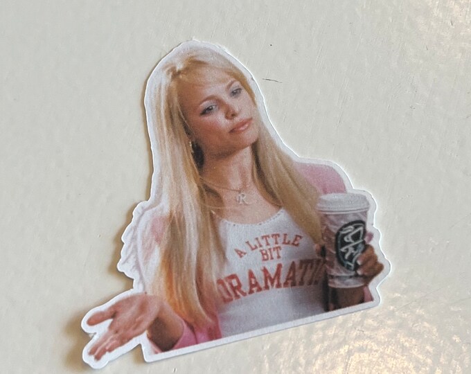 Regina George Mean Girls A Little Bit Dramatic Kiss-cut Sticker - Etsy