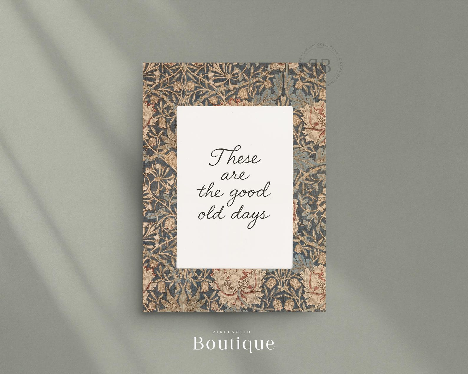 These Are the Good Old Days Print, Nostalgic Quote Wall Art, Retro ...