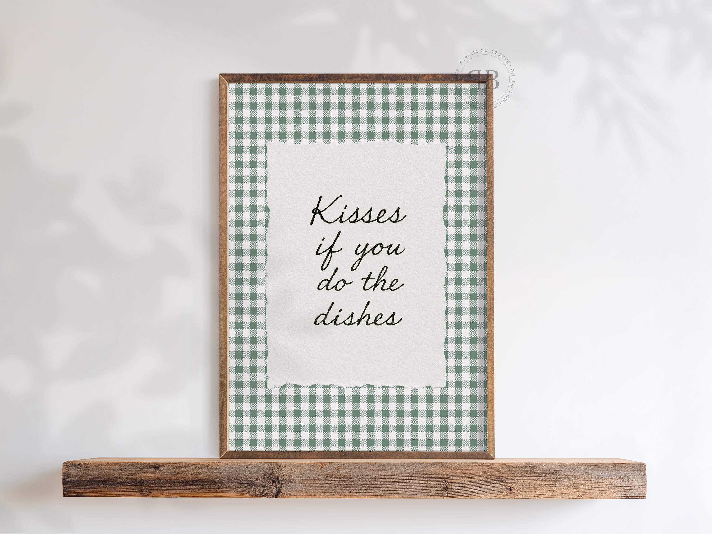 Kisses If You Do the Dishes Kitchen Quote Printable Wall Art, Green ...