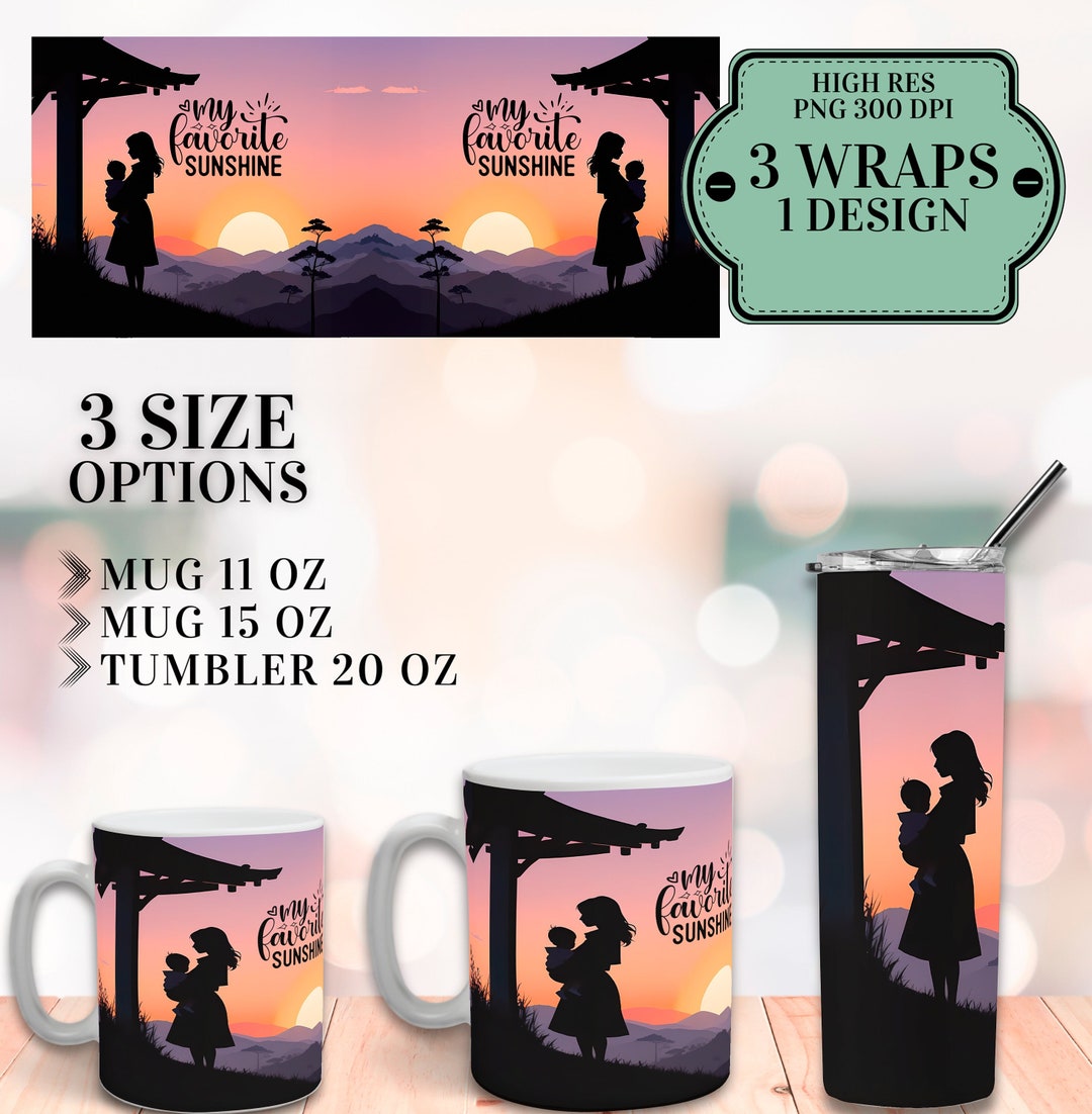 Mother's Day Wrap Set, 11oz and 15oz Mug Wrap, 20 Oz Tumbler Wrap ...