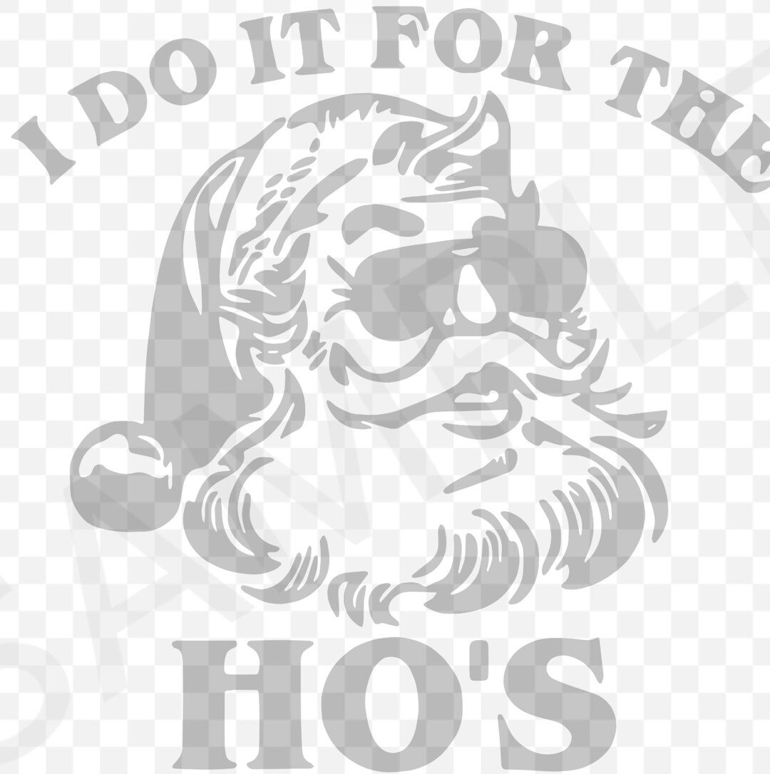 I Do It for the Hos SVG - Etsy