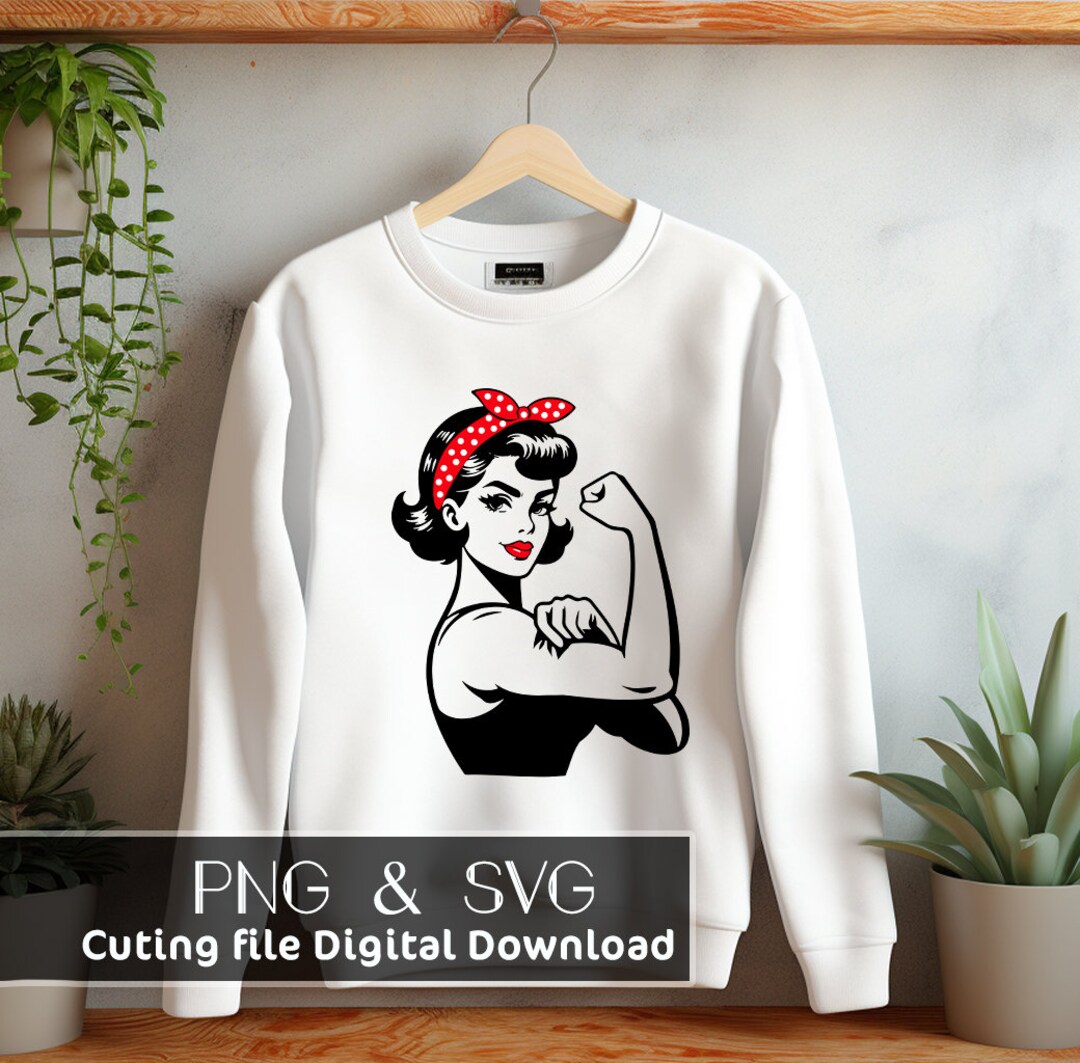 Rosie the Riveter SVG and PNG Design, Woman Power Svg Files for Cricut ...