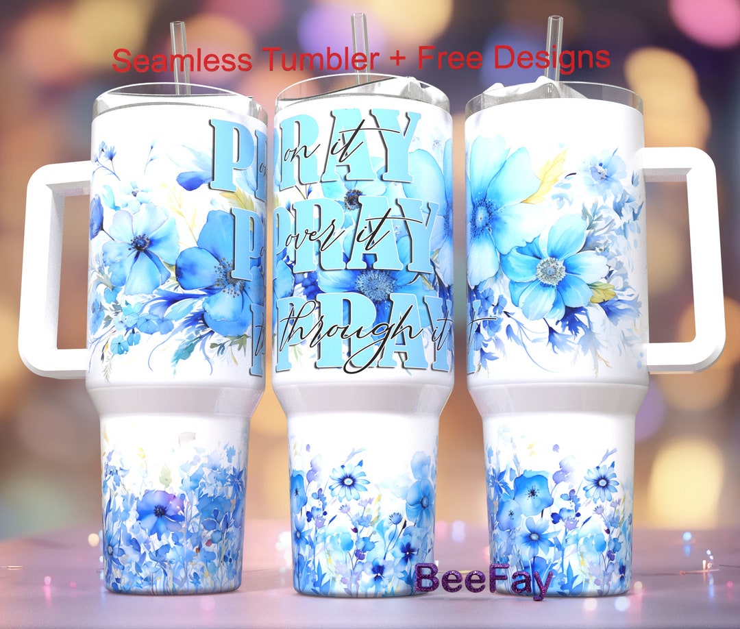 PRAY Blue Flowers 40oz Quencher Tumbler Wrap Seamless PNG Tumbler ...