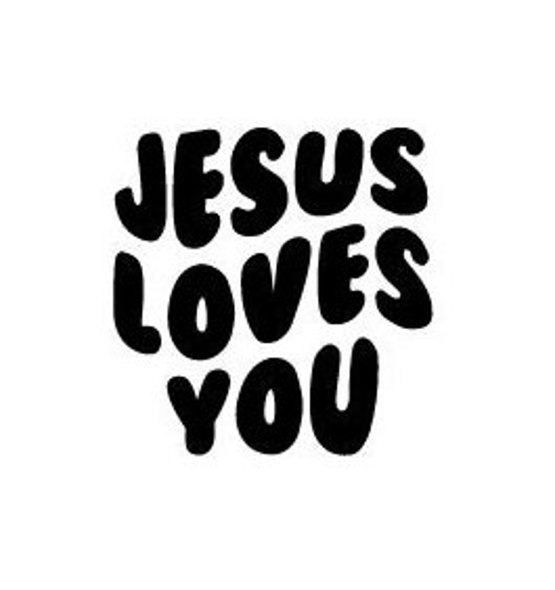 Jesus Loves You SVG | Christian SVG | Bible Verse SVG | Cricut Design ...