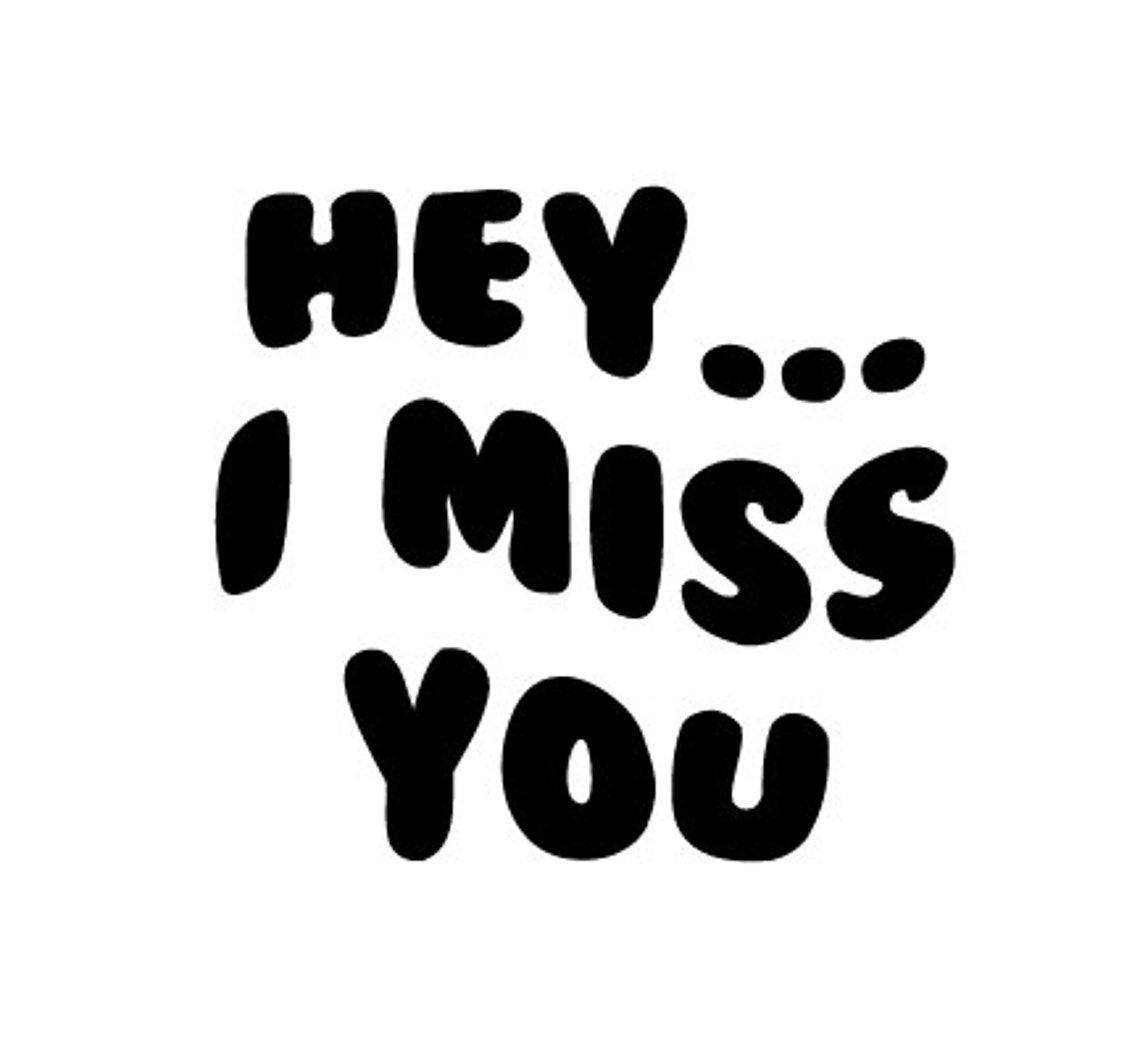 Hey... I Miss You SVG | Miss You SVG | Cricut Design Space SVG - Etsy