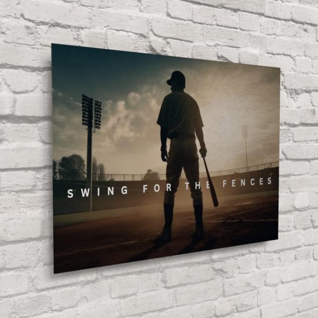 SWING FOR THE Fences - Motivational Art Collection - Inspirational ...