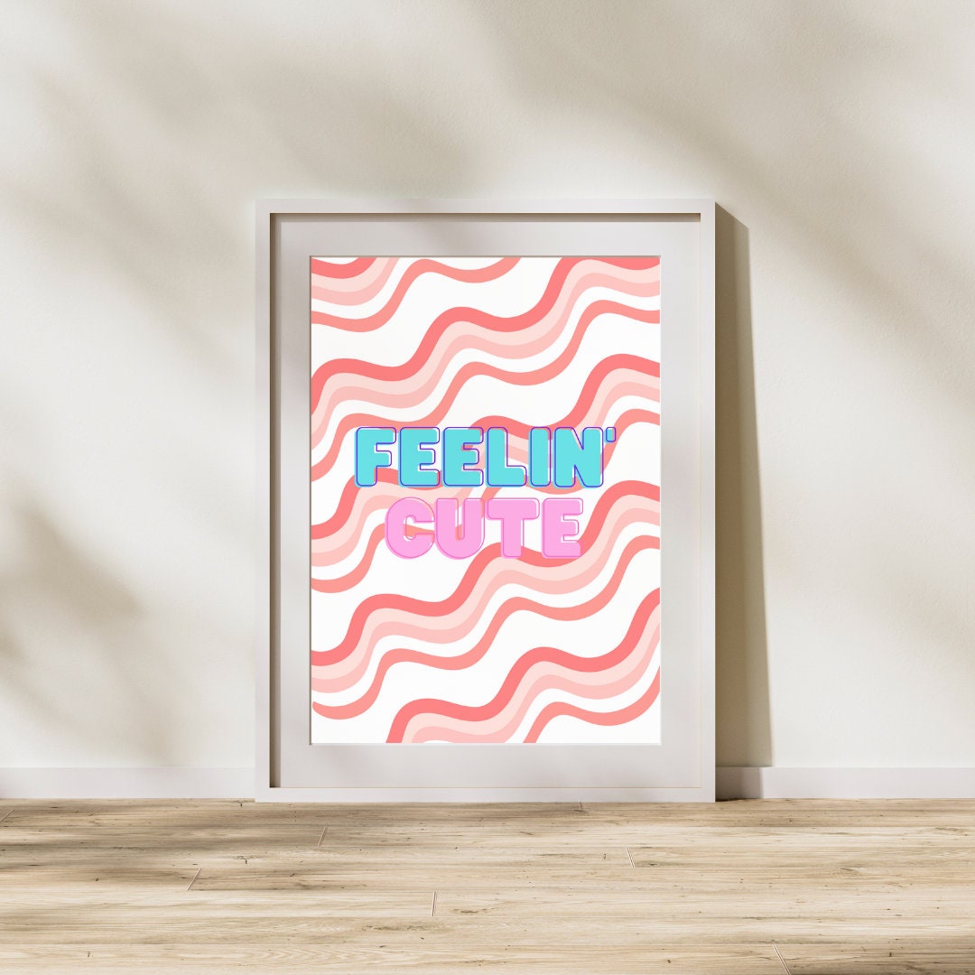 Digital Download, Feelin' Cute Poster, Trendy Poster, Groovy Text - Etsy
