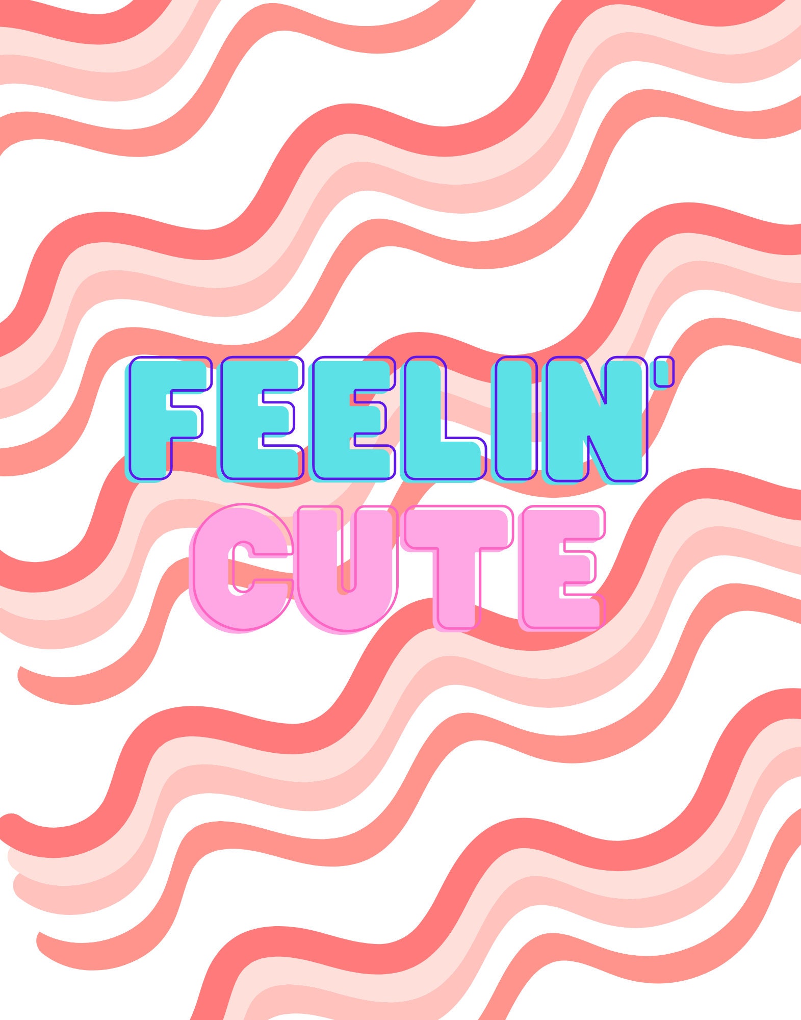 Digital Download, Feelin' Cute Poster, Trendy Poster, Groovy Text - Etsy