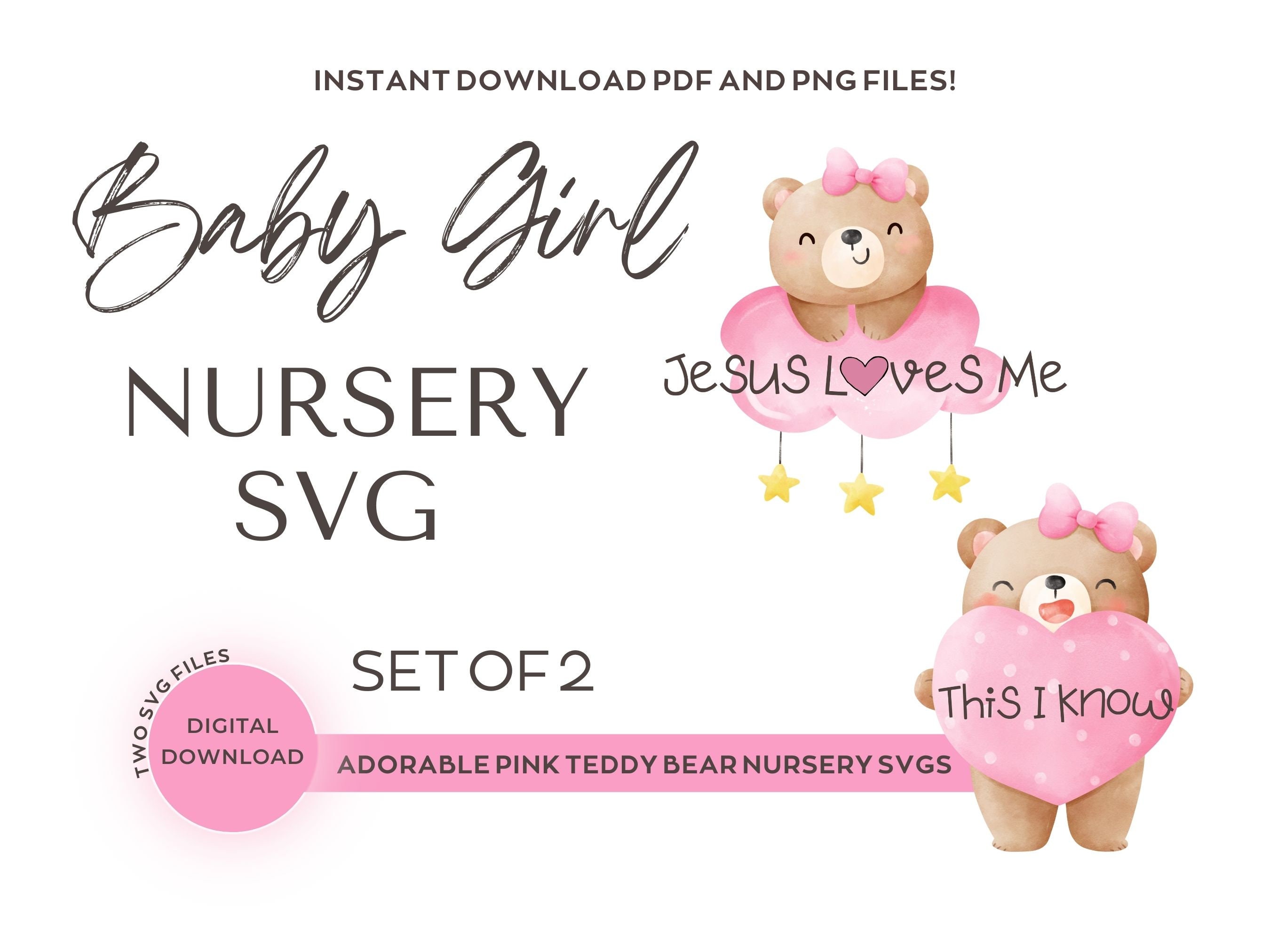 Teddy Bear Girl Nursery SVG, New Baby Girl Gift, Set of Two Jesus Loves ...
