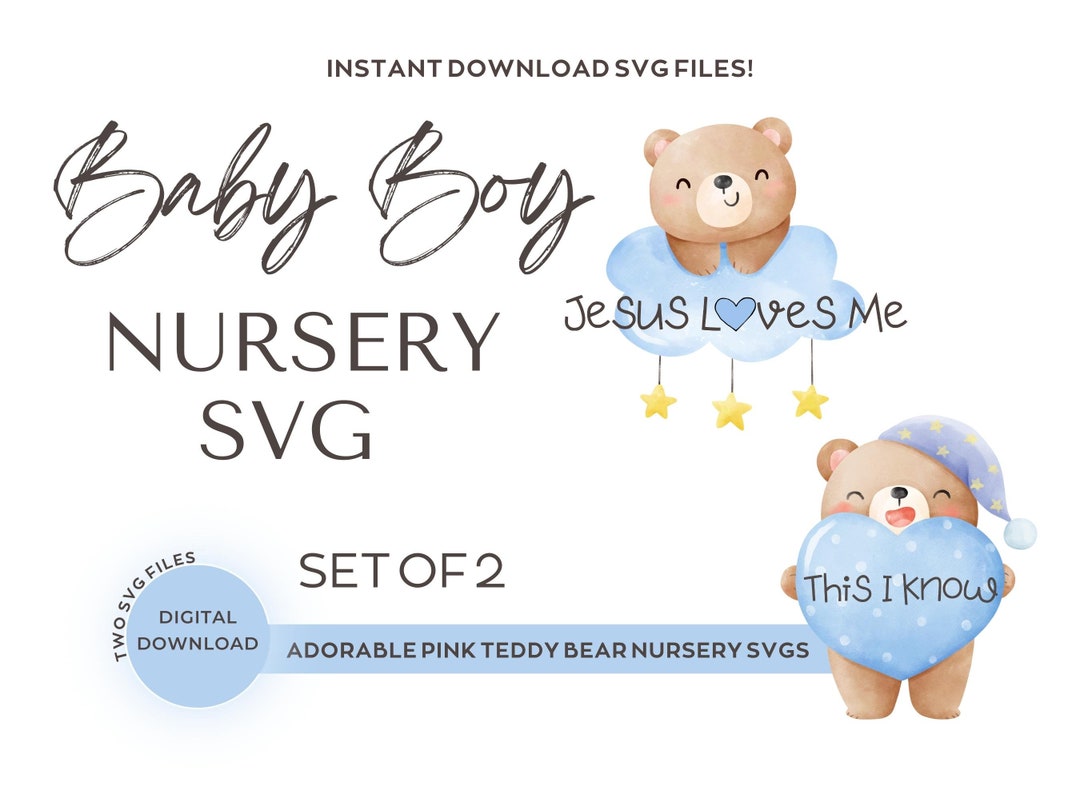 Teddy Bear Boy Nursery SVG, New Baby Boy Gift, Set of Two Jesus Loves ...