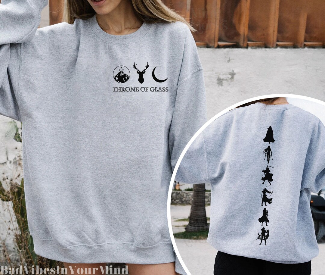 Throne of Glass 2 Side Sweatshirt Crewneck Hoodie Shirt, Sarah J Maas ...