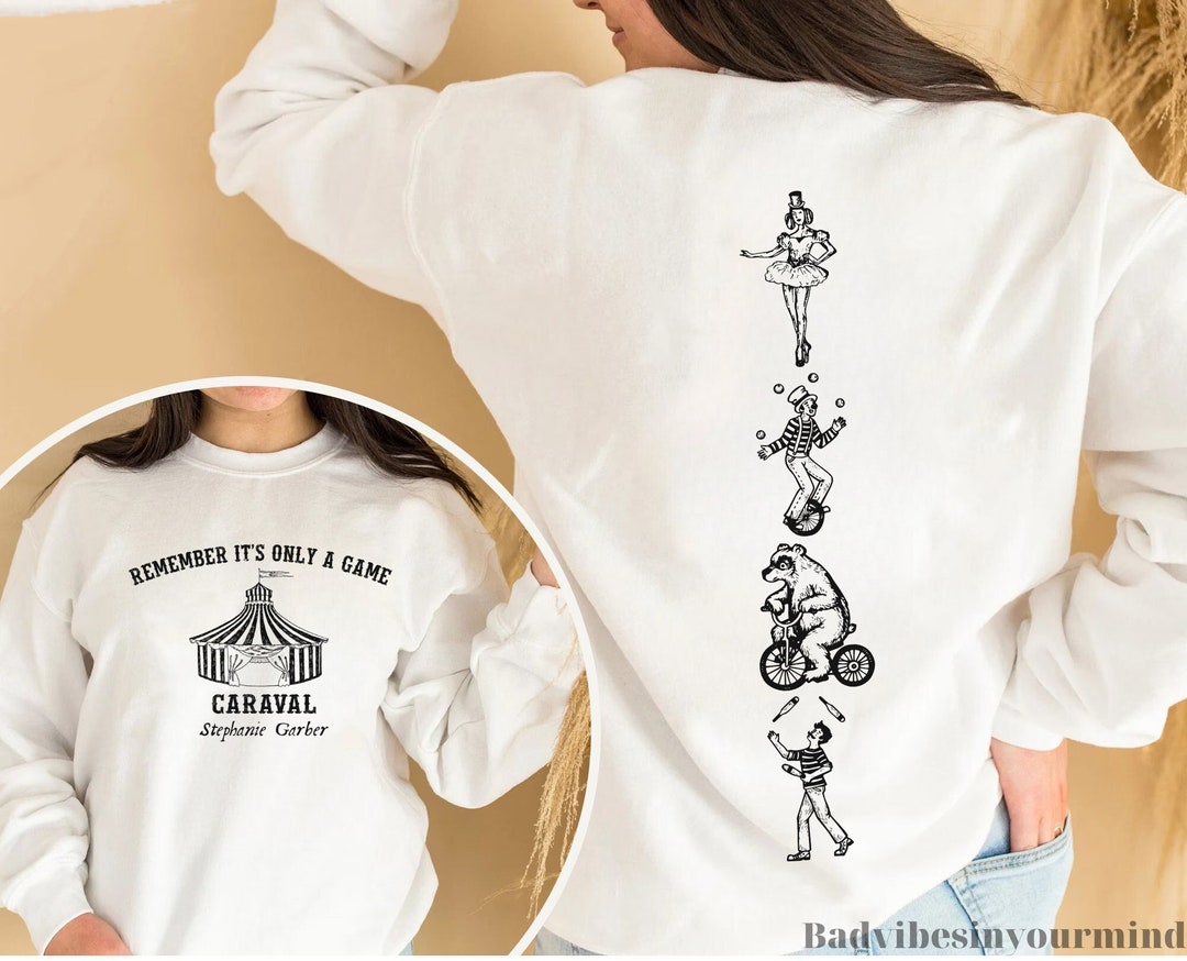 Remember It's Only a Game Sweatshirt Hoodie Shirt, Caraval Sweatshirt ...