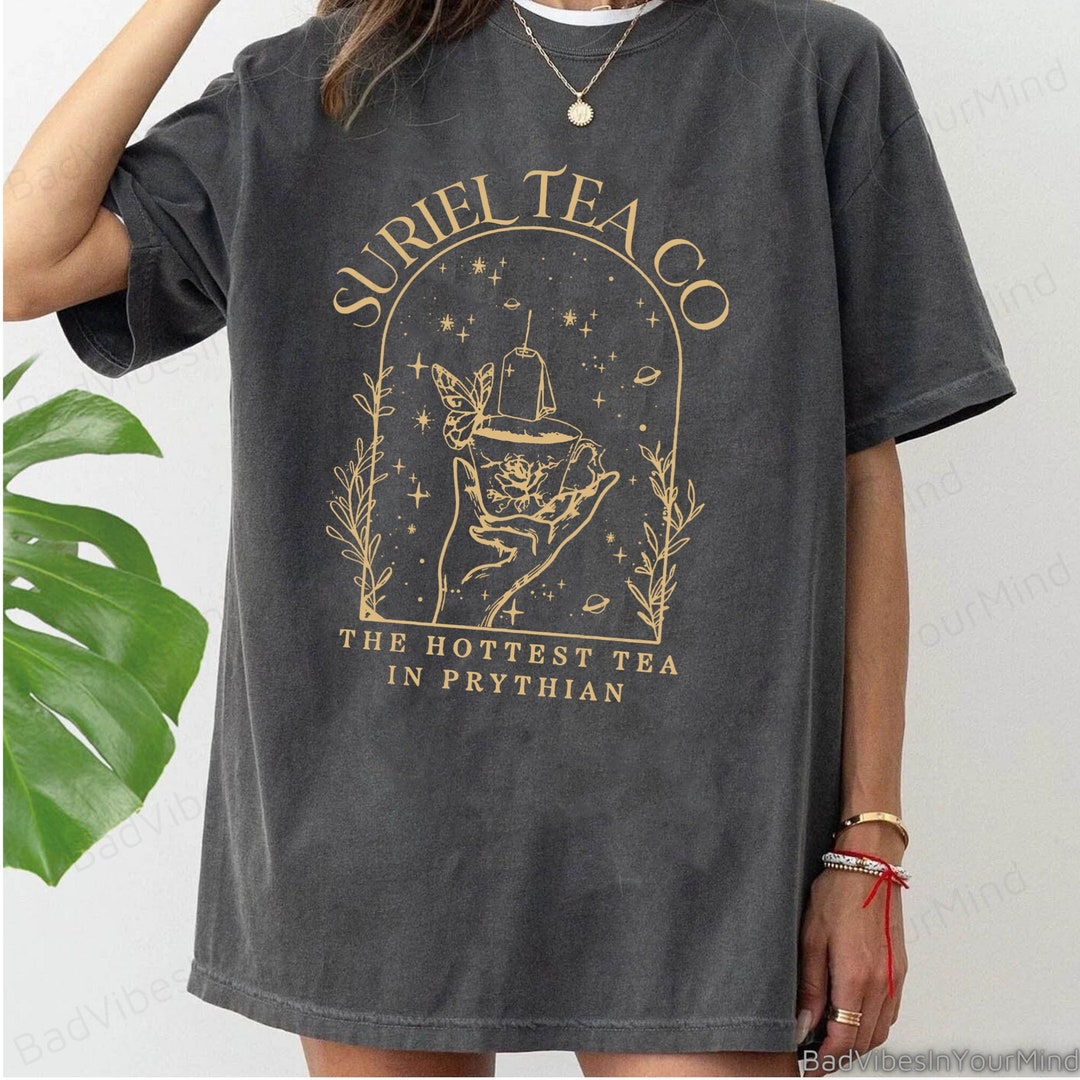 Suriel Tea Co Comfort Color Shirt Sweatshirt Hoodie, A Court of Thorns ...
