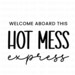 Hot Mess Express SVG, Hot Mess Mom Svg, Hot Mess Moms Club Svg ...