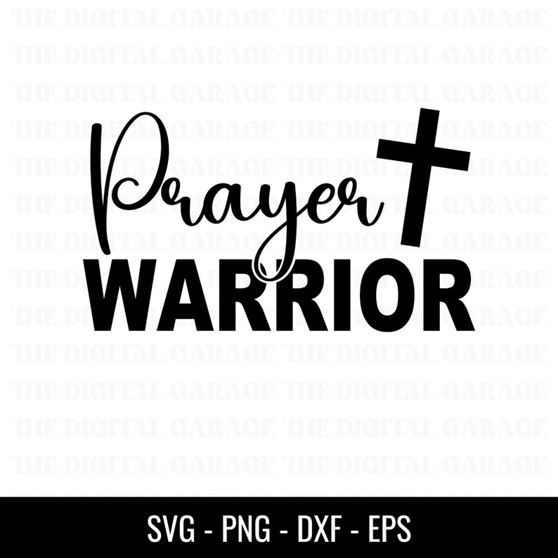 Prayer Warrior Svg, Christian Svg, Religious Svg, Bible Verse Svg ...