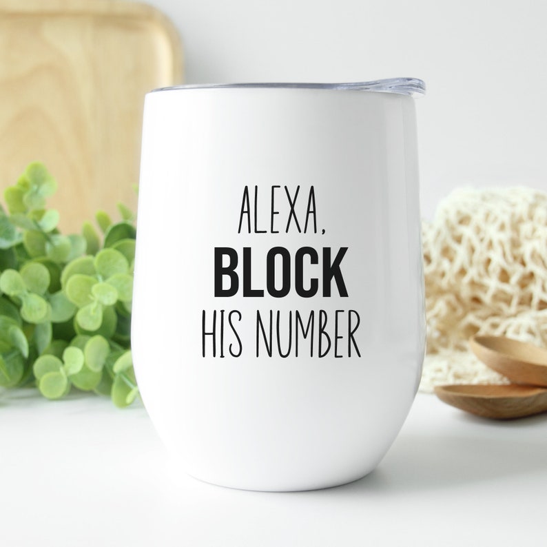 Alexa Block His Number Svg Funny Quote Svg Alexa Svg Dating - Etsy