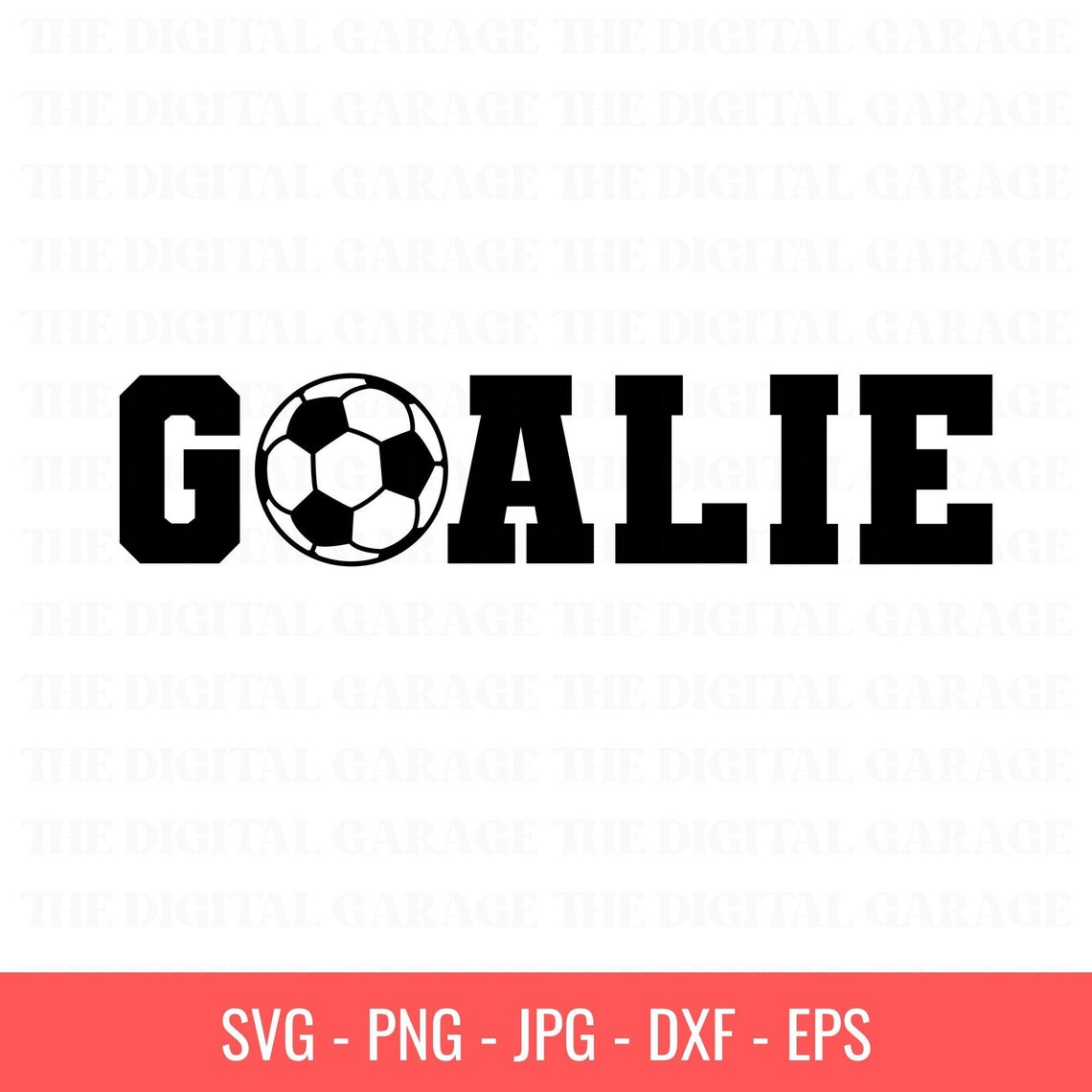Goalie SVG, Soccer SVG, Soccer Shirt SVG, Soccer Mom Life Svg, Soccer ...