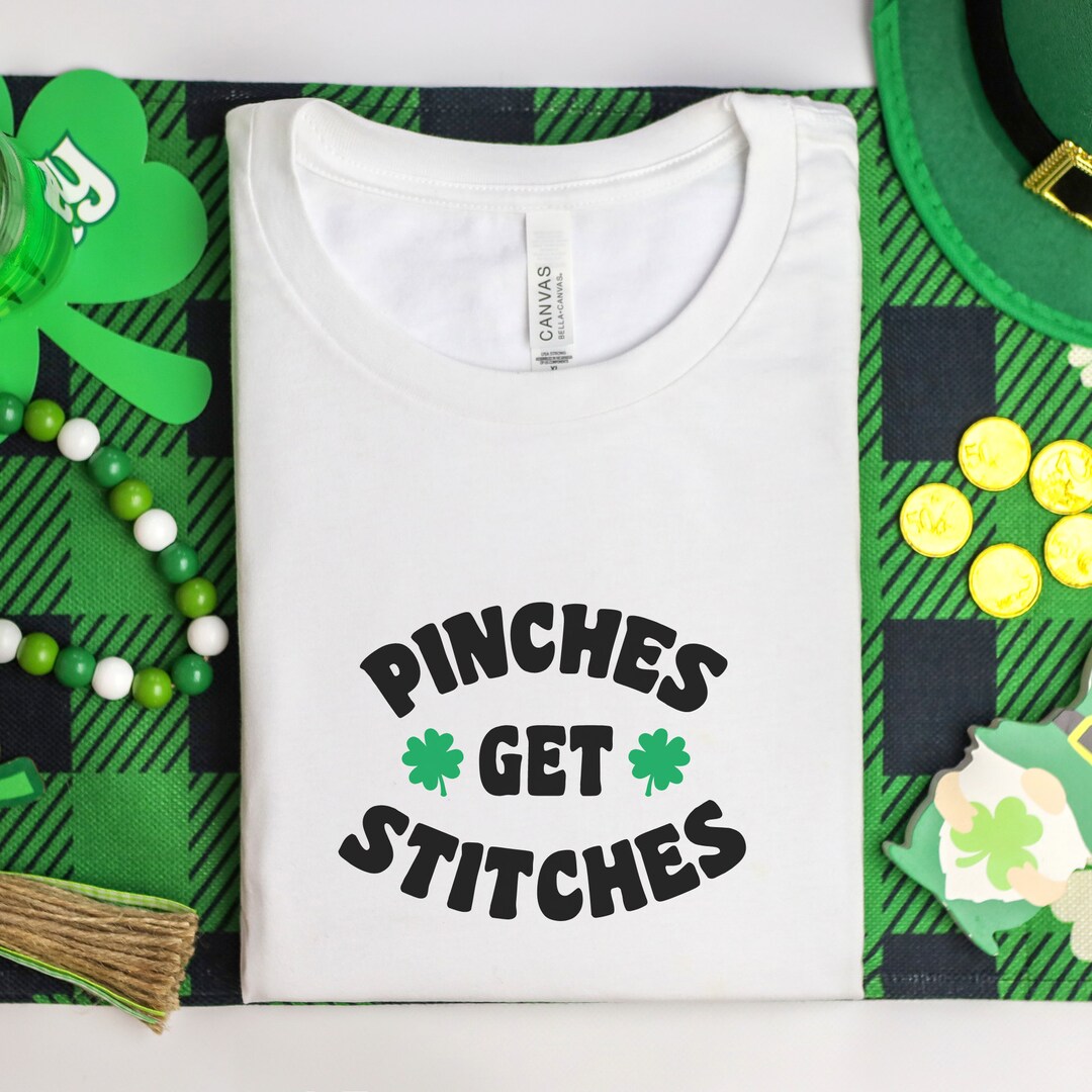Pinches Get Stitches SVG Sublimation, Saints Pattys Svg, Shamrock Png ...