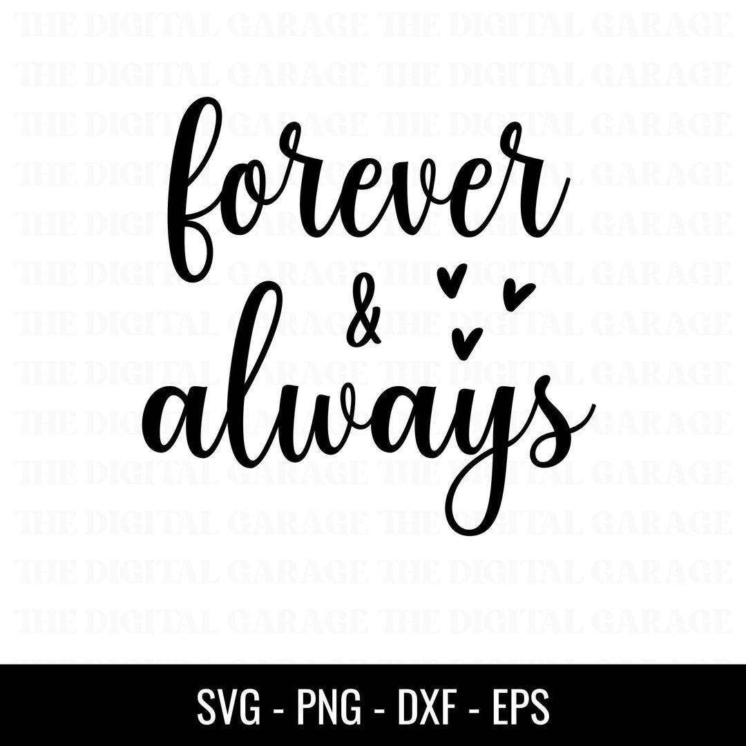 Forever and Always SVG PNG Sublimation, Fairytale Quote, Wedding Svg ...