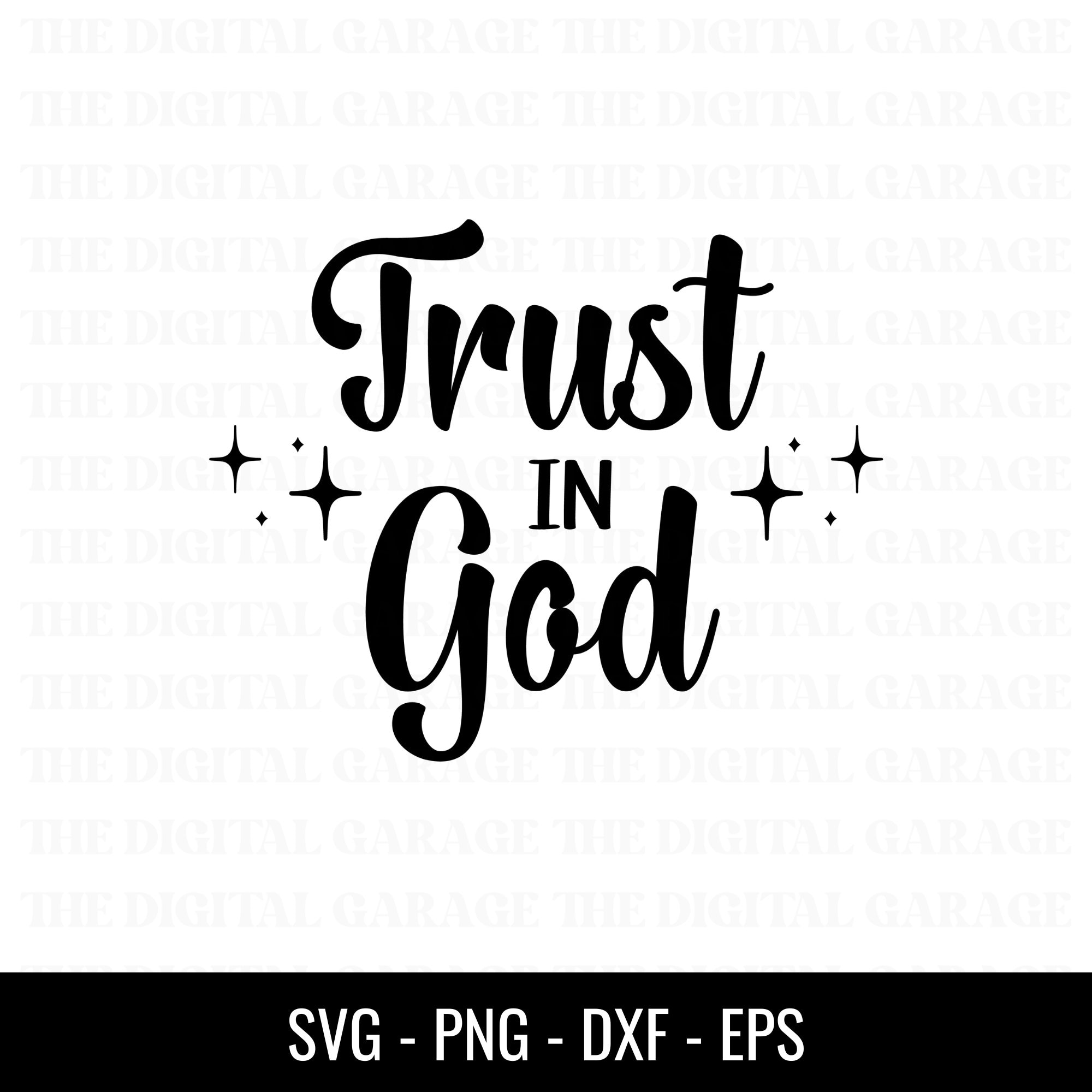 Trust in God Svg Christian Svg, Religious Svg, Bible Verse Svg, Blessed ...