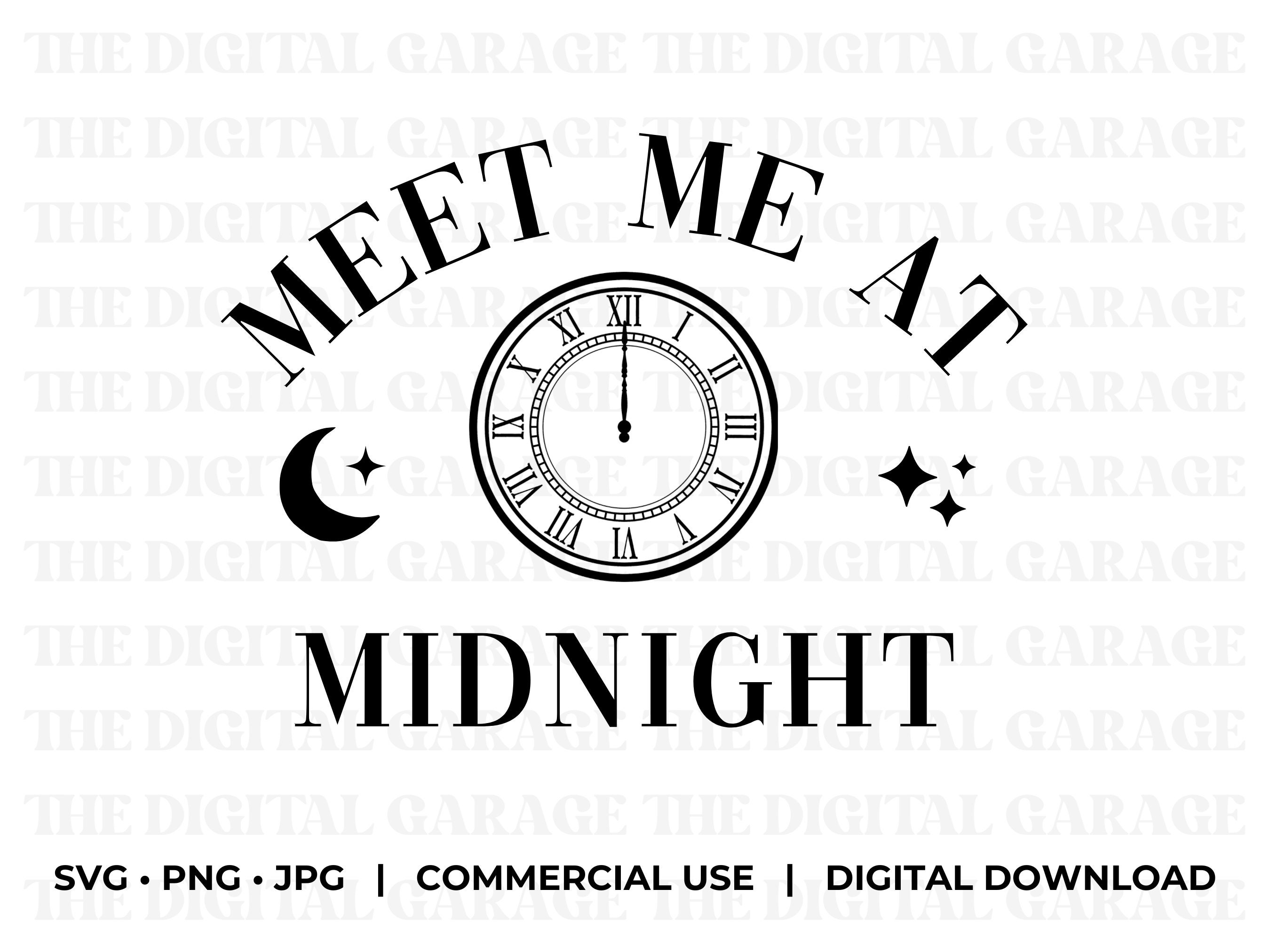 Meet Me at Midnight, Midnight SVG PNG JPG, Clock Svg, Midnight Png ...