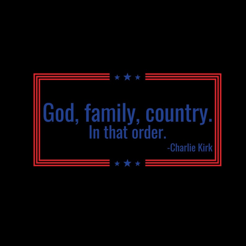 God Family Country Patriotic Design | Charlie Kirk PNG | Christian ...
