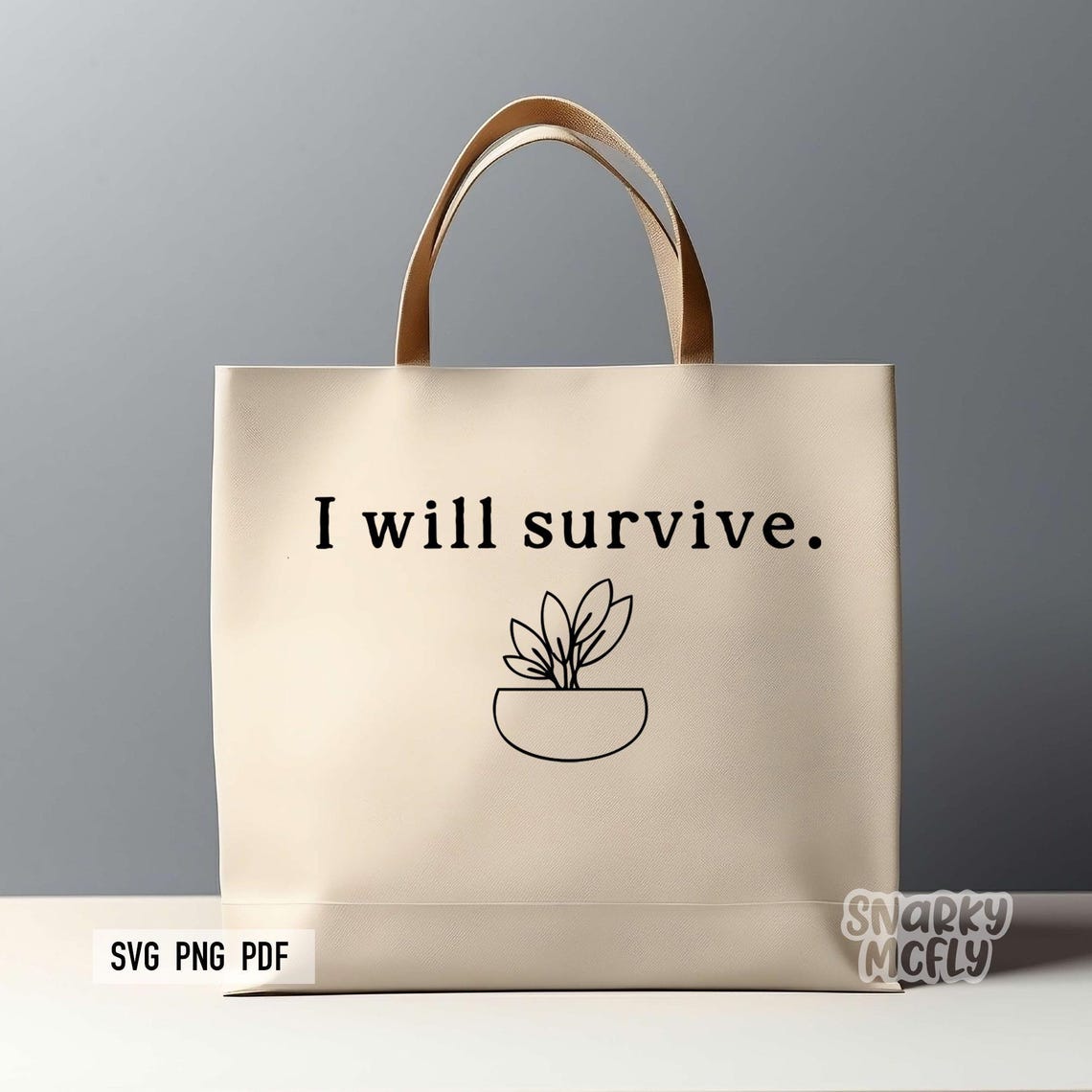 I Will Survive Svg, Plant Lovers Cut File, Circuit Digital File, Funny ...