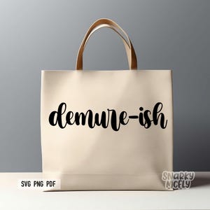 Demure-ish Svg Very Demure Svg Funny Svg Demure Workplace Svg Viral ...
