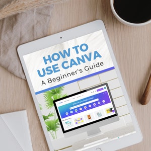Ebook: A Beginner's Guide to Canva, How to Use Canva Templates, DIY ...