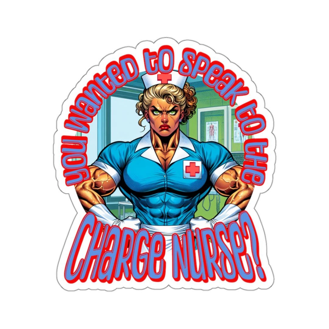 Charge Nurse Kiss-cut Sticker Gift for Nurse Charge Nurse Gift ...