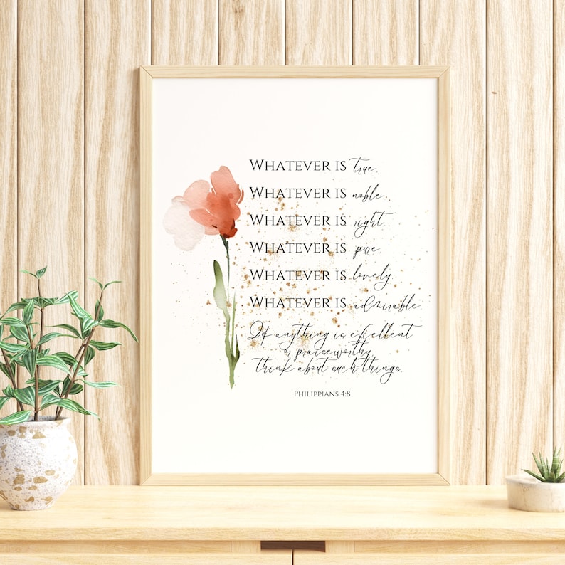 Whatever is Print | INSTANT DOWNLOAD | Flower Bible Verse | Printable ...