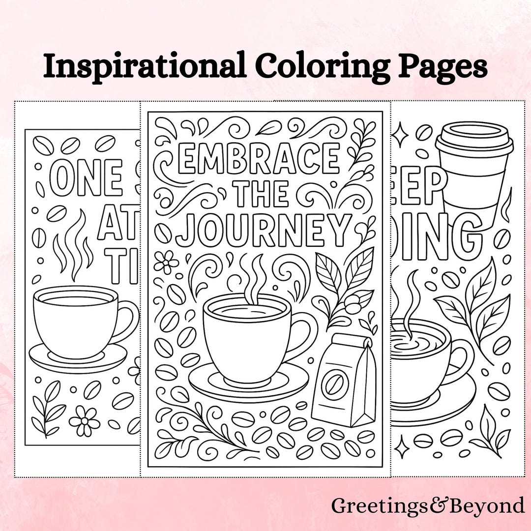 Inspirational Coffee Coloring Pages: Relaxation Designs With Quotes ...