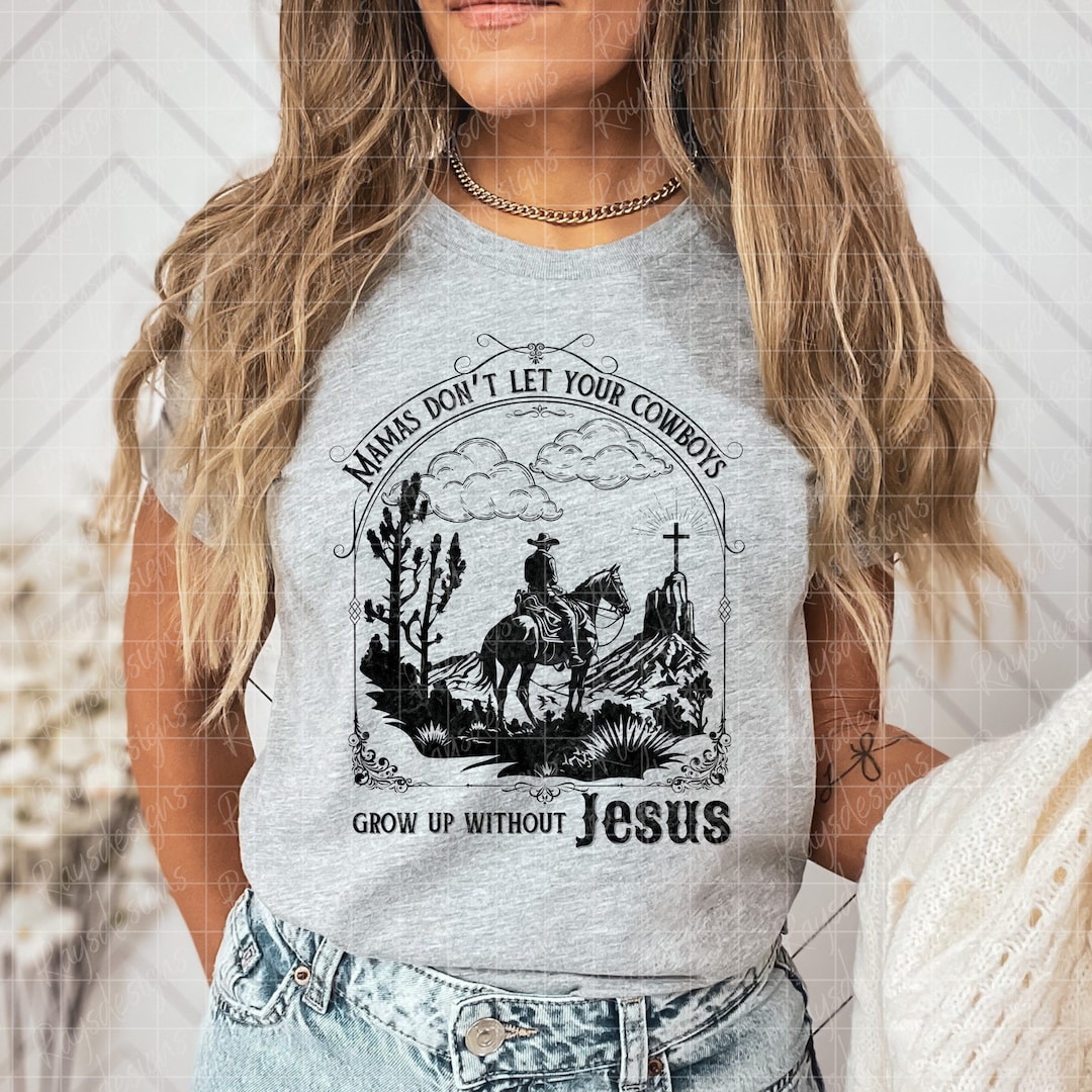 Christian Cowboy Tshirt Png, Gifts for Men or Women, Western Styled ...