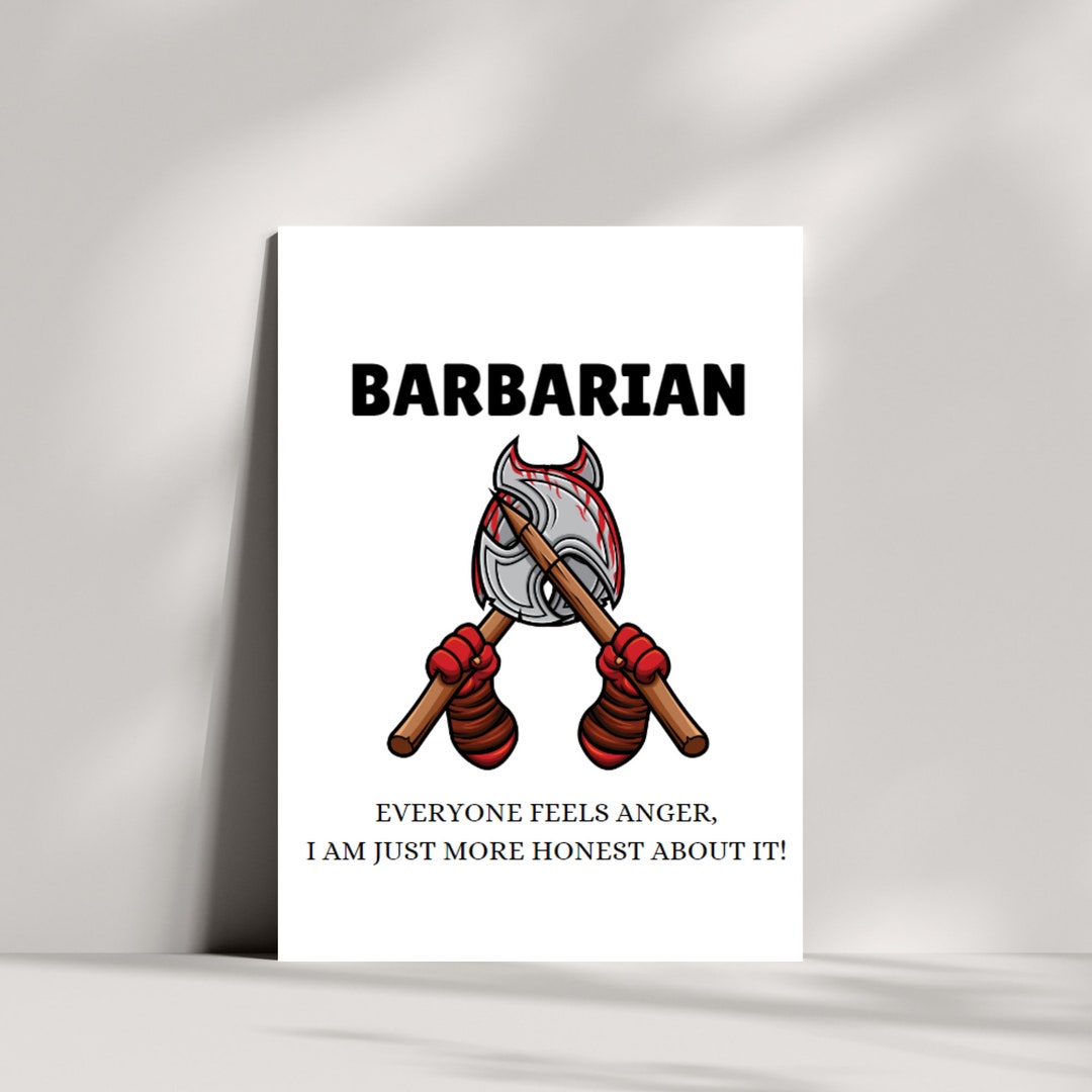 Everyone Feels Anger I'm Just More Honest About It Barbarian Birthday ...