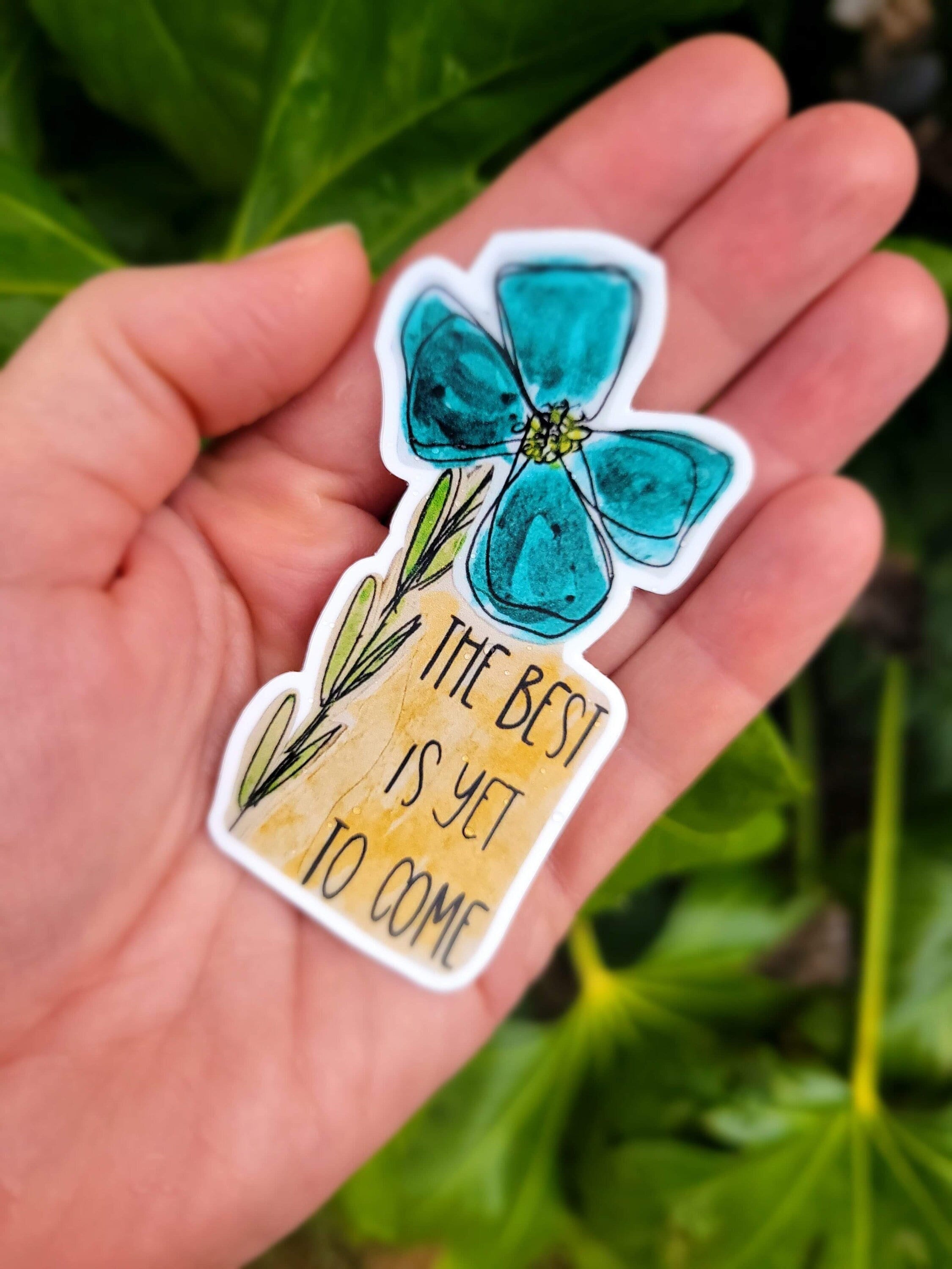 Sticker/the Best is yet to Come/motivational Sticker/vinyl/positive ...