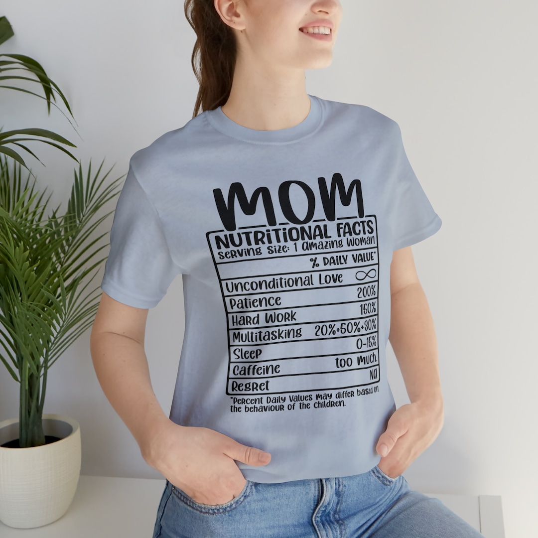 Mom Tee Shirt, Mom Nutritional Facts, Funny Mom Shirt, Mom Humor Gift, Mother's Day Gift, Baby ...