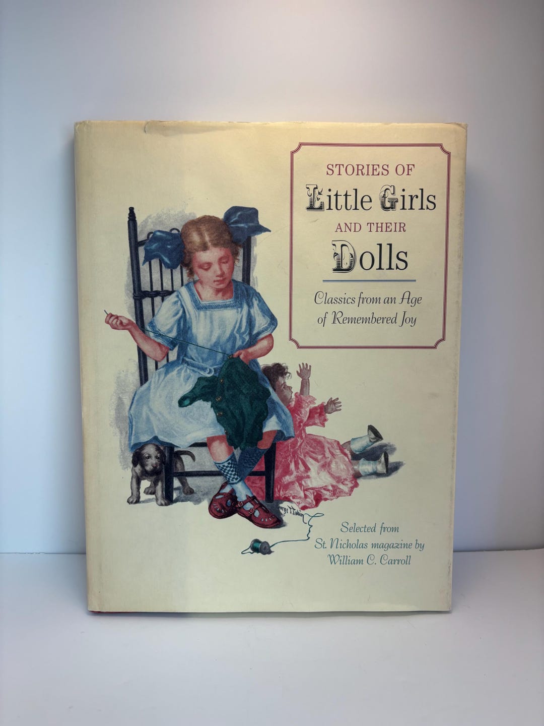Vintage Stories of Little Girls and Their Dolls: Classics From an Age ...