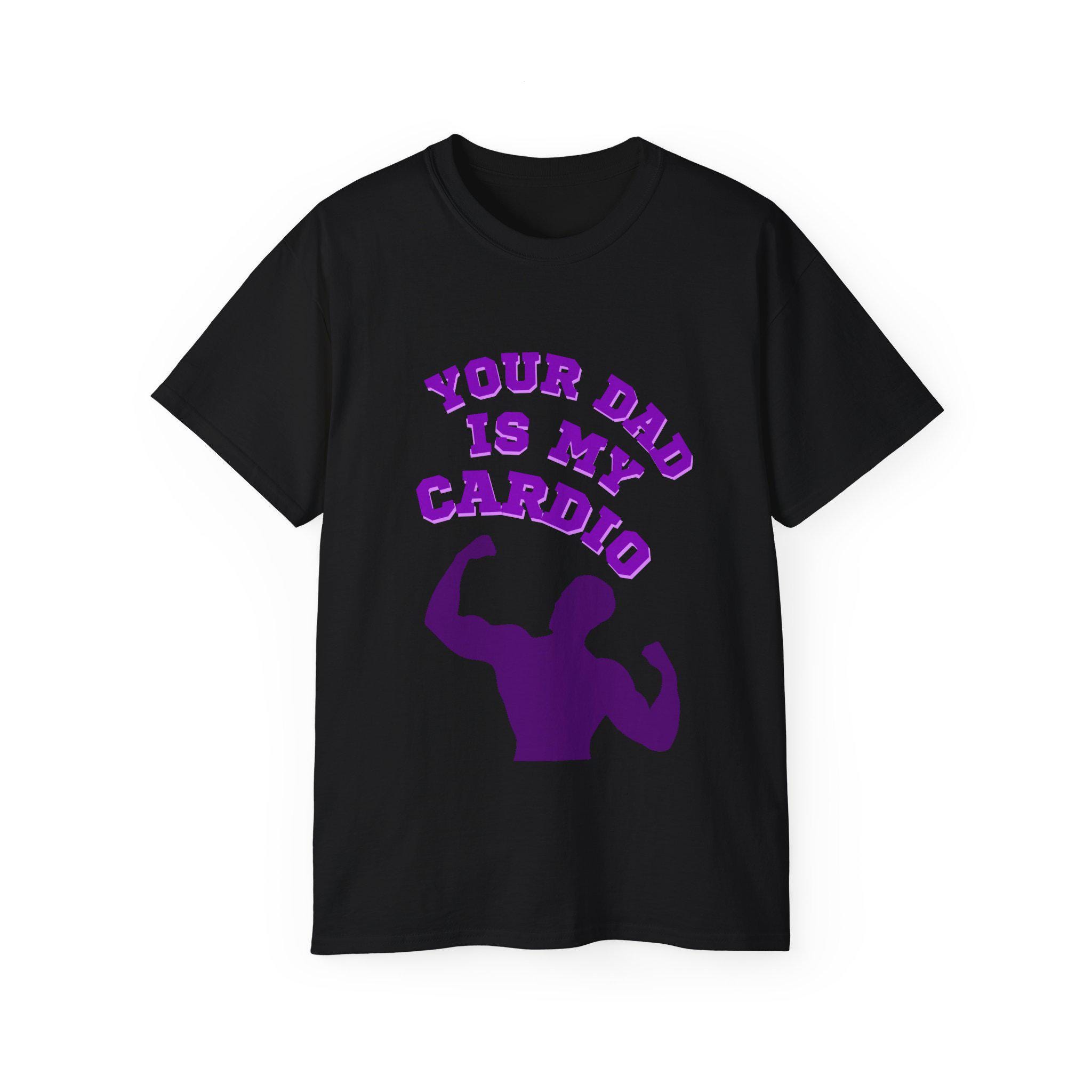 Funny Ironic Text Meme - Your Dad is My Cardio Joke - Funny Text ...