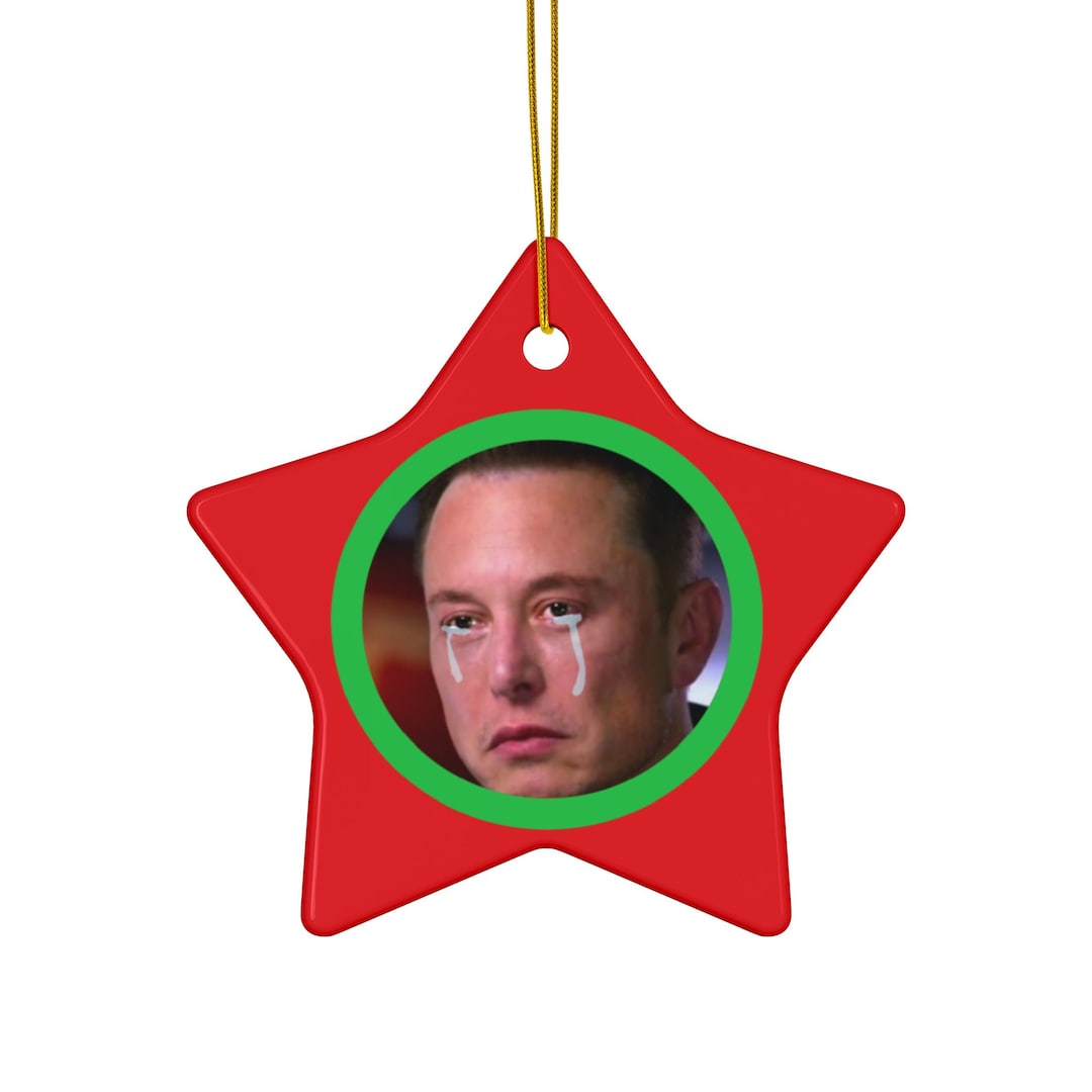 Elon Musk Crying Christmas Tree Ornament - Funny Meme Holiday ...