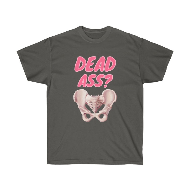 Dead Ass Skeleton Meme - Viral Funny Anatomy Joke - Bone Humor Text ...
