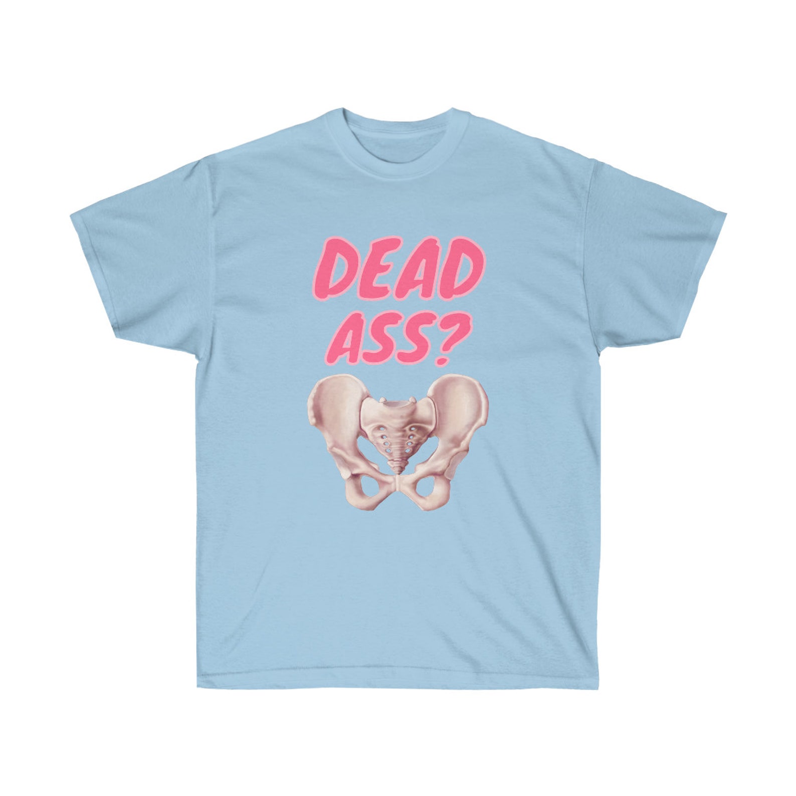 Dead Ass Skeleton Meme - Viral Funny Anatomy Joke - Bone Humor Text ...