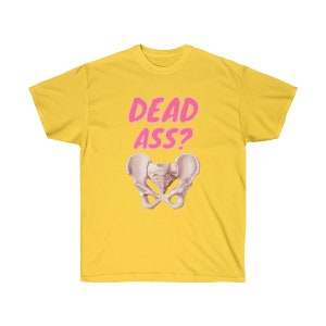 Dead Ass Skeleton Meme - Viral Funny Anatomy Joke - Bone Humor Text ...