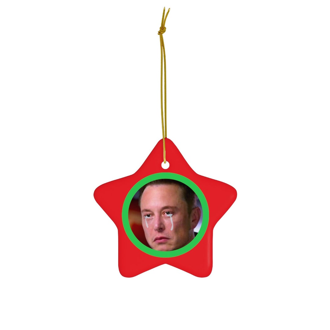Elon Musk Crying Christmas Tree Ornament Funny Meme Holiday Decoration ...