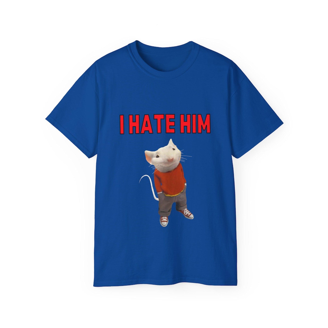 Viral Stuart Little Meme - I Hate Him - Funny Text and Photo - Ironic ...