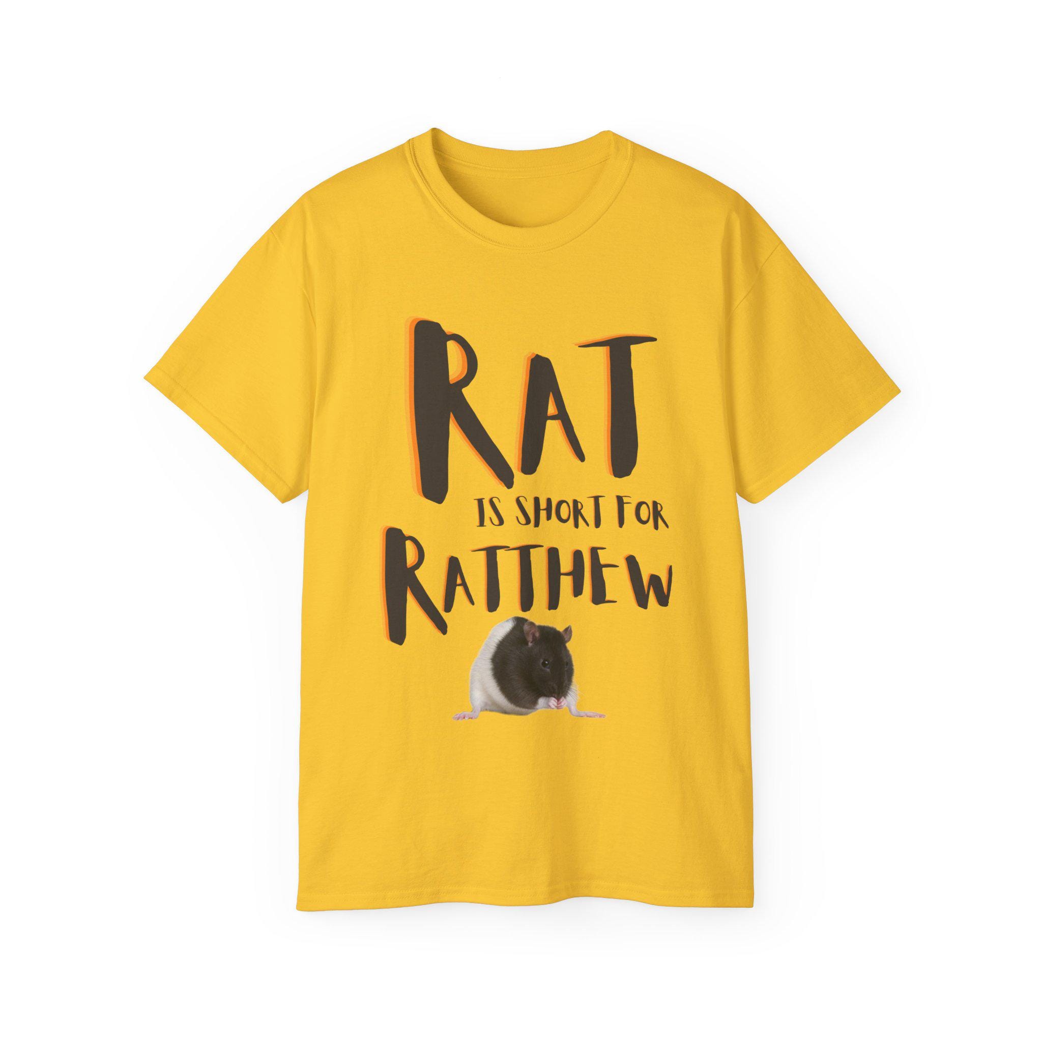 Rat is Short for Ratthew - Viral Meme - Funny Ironic Joke Gag Gift ...