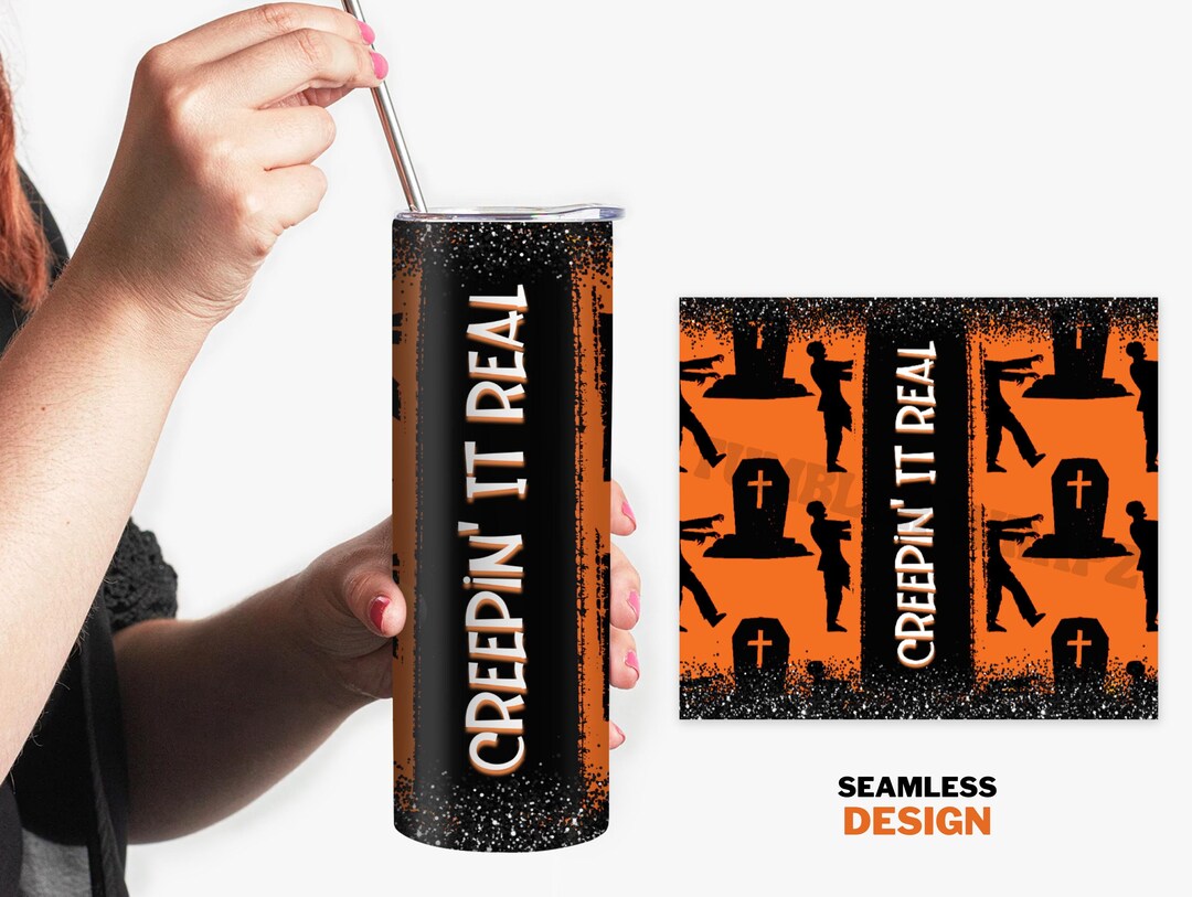 Creep It Real Tumbler Wrap PNG, Zombie Tumbler Sublimation Design ...