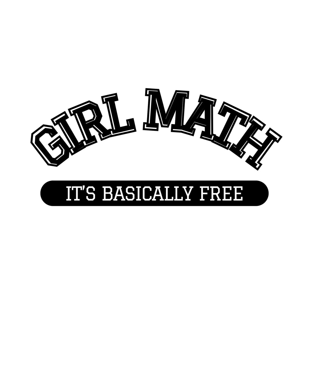 Girl Math Svg, Girl Math Png, Girl Math Shirt, Funny Quote Png, Girl ...